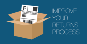 5 Ways to Improve E-Commerce Returns, Scan-Based Return Labels & More